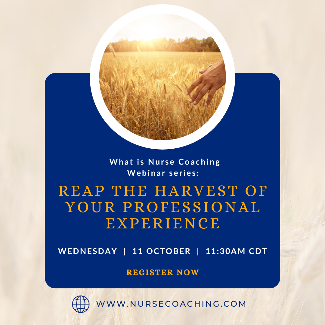 Reap the Harvest of Your Professional Experience - American Holistic Nurses